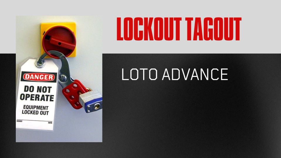 LOTO (Advance) : Logout Tagout - TBSC WE LEARN EDUCATION CENTER