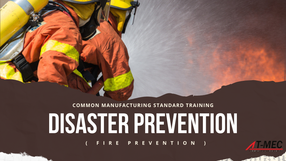 Disaster Prevention (Fire Prevention) - TBSC WE LEARN EDUCATION CENTER