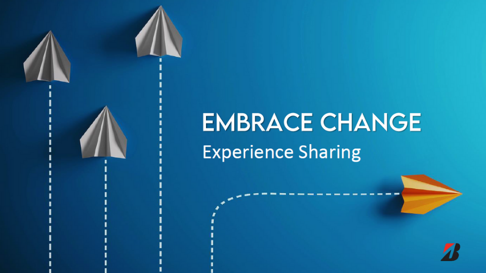 Culture Transformation Good Experience Sharing EP 1. Embrace Change ...