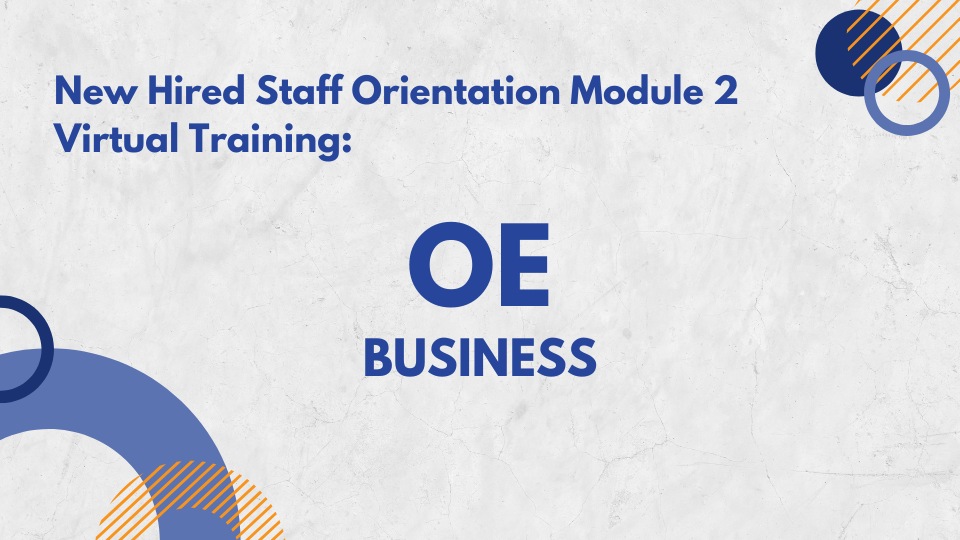New Hired Staff Orientation Module 2 - OE Business - TBSC WE LEARN ...